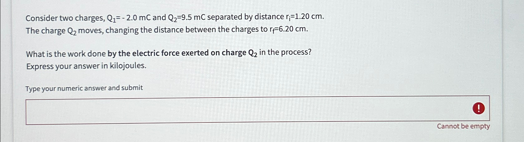 Solved Consider two charges, Q1=-2.0mC ﻿and Q2=9.5mC | Chegg.com