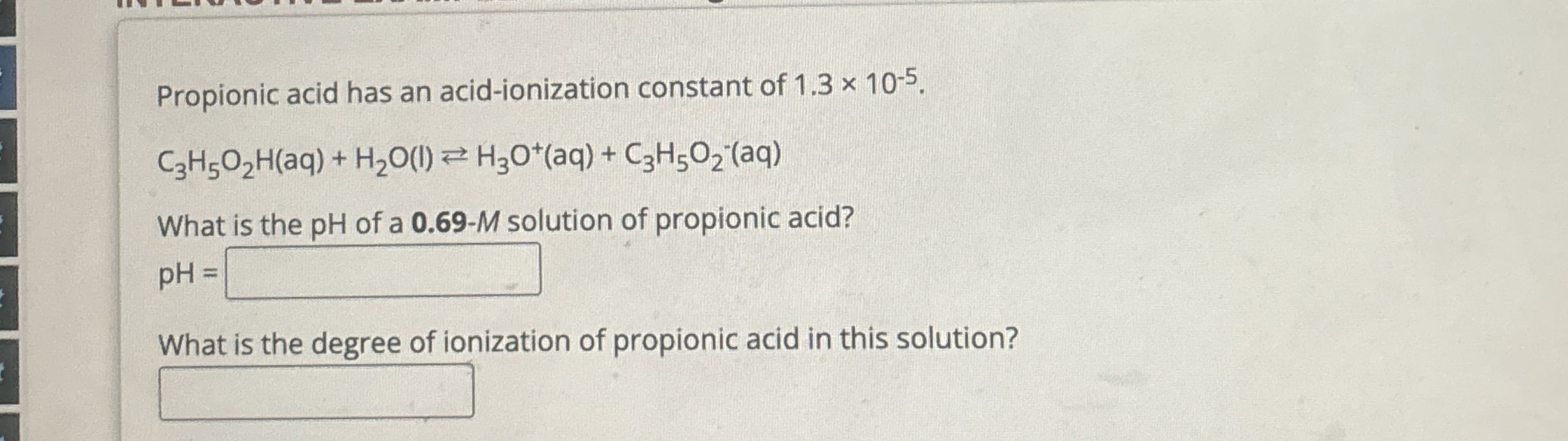 Solved Propionic acid has an acid-ionization constant of | Chegg.com
