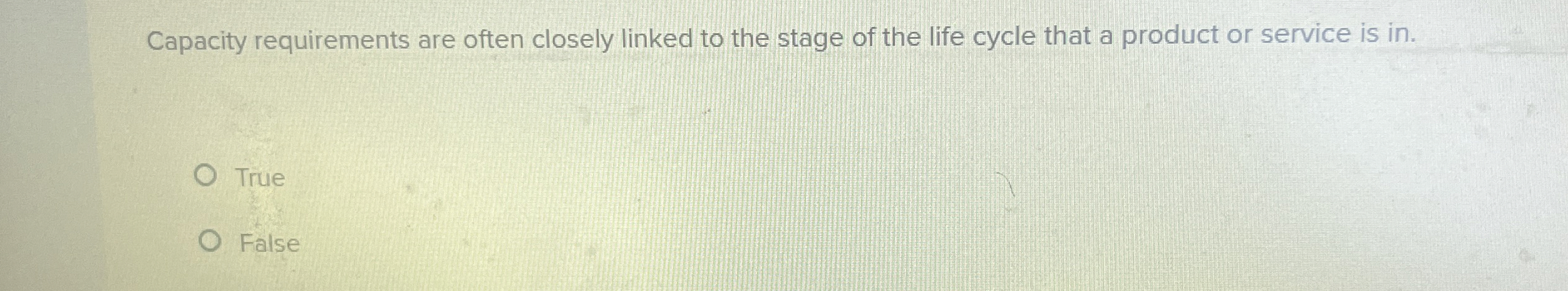 Solved Capacity requirements are often closely linked to the | Chegg.com