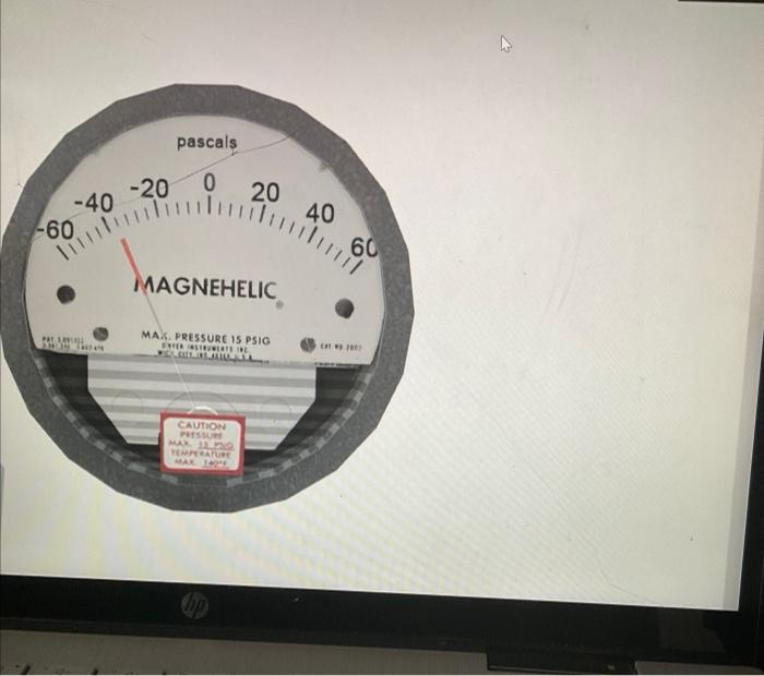 Solved Lower the Labpad to read the pressure on the pressure | Chegg.com