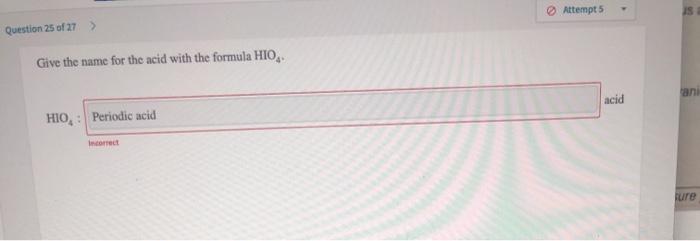 Solved Attempt 5 Question 25 of 27 Give the name for the | Chegg.com