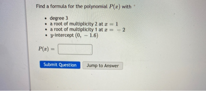Solved Write a polynomial function with the given zeros and | Chegg.com
