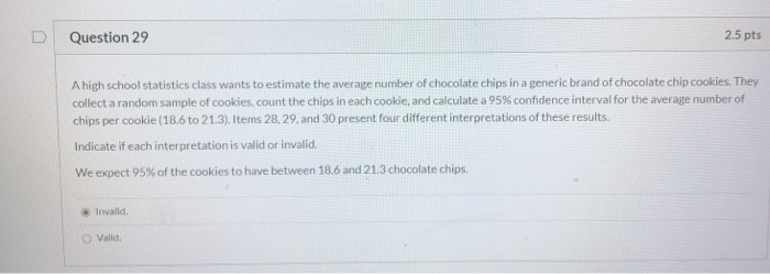 Solved D Question 29 2.5 pts A high school statistics class | Chegg.com