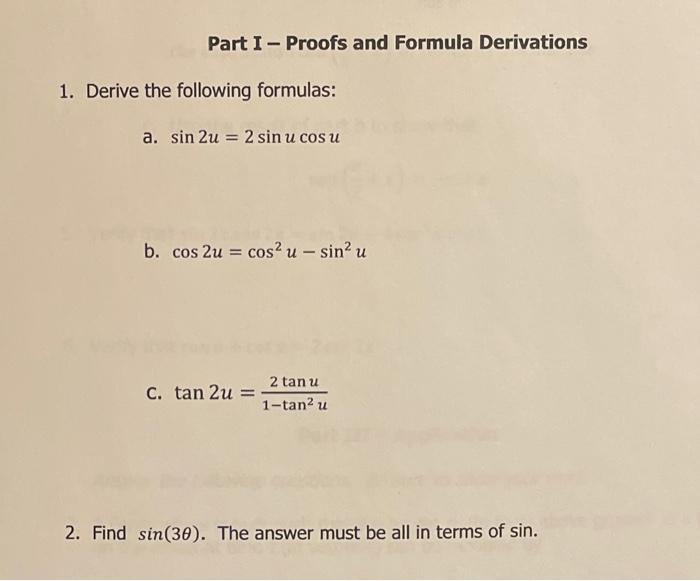 Solved Part I - Proofs and Formula Derivations 1. Derive the | Chegg.com
