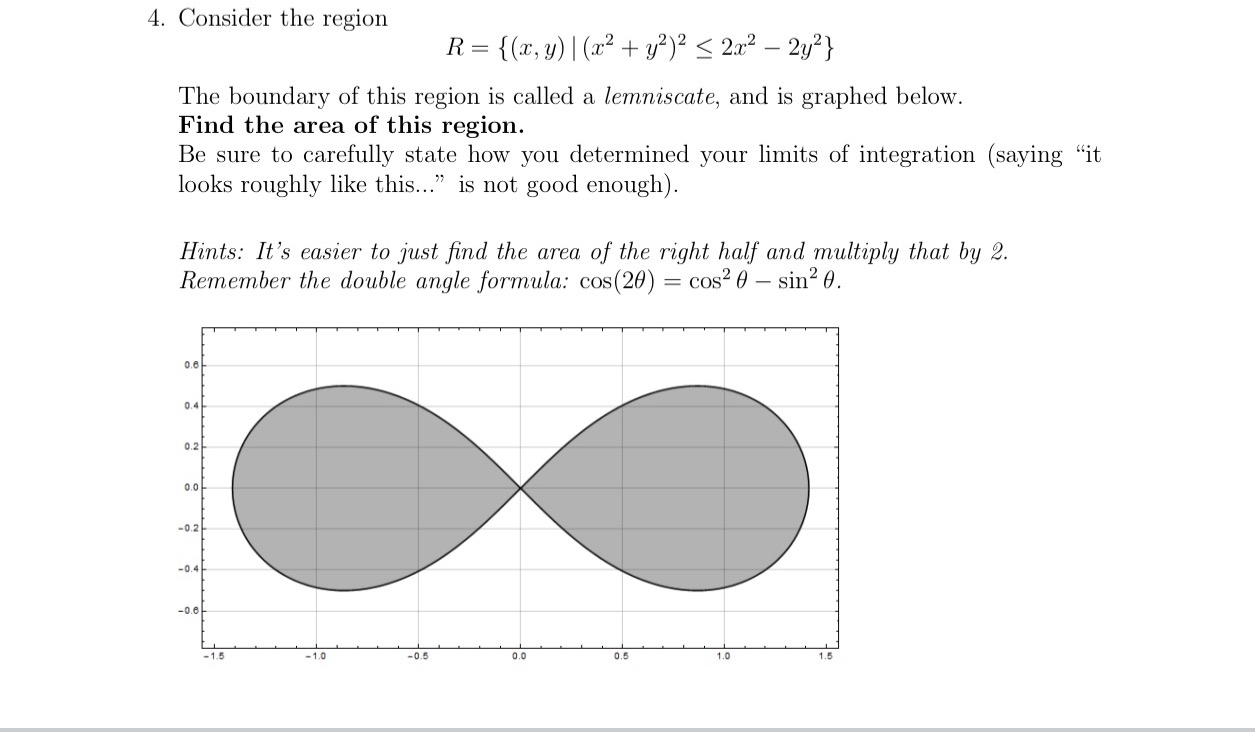 Solved Consider the regionR={(x,y)|(x2+y2)2≤2x2-2y2}The | Chegg.com