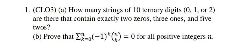 Solved 1. (CLO3) (a) How many strings of 10 ternary digits | Chegg.com