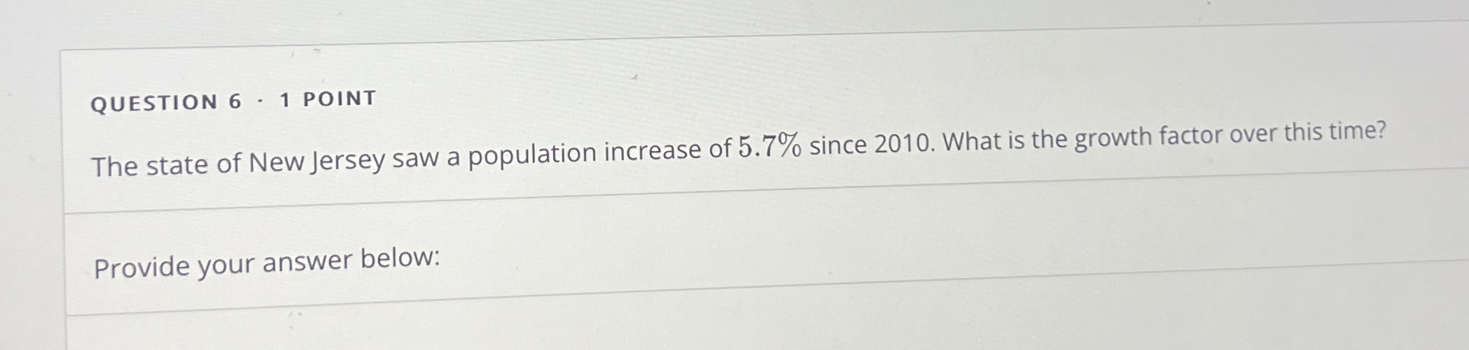Solved QUESTION 6 - 1 ﻿POINTThe state of New Jersey saw a | Chegg.com