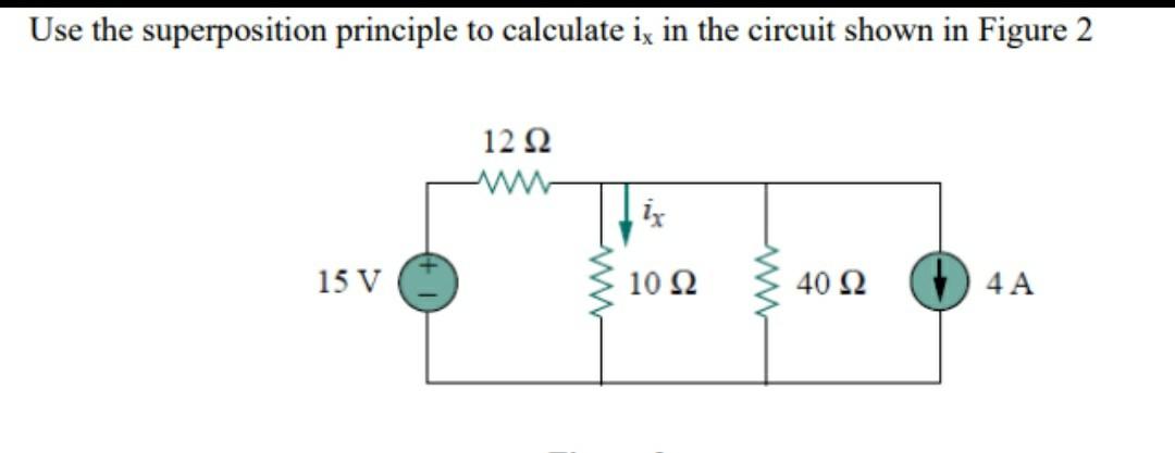 Solved Use the superposition principle to calculate ix in | Chegg.com
