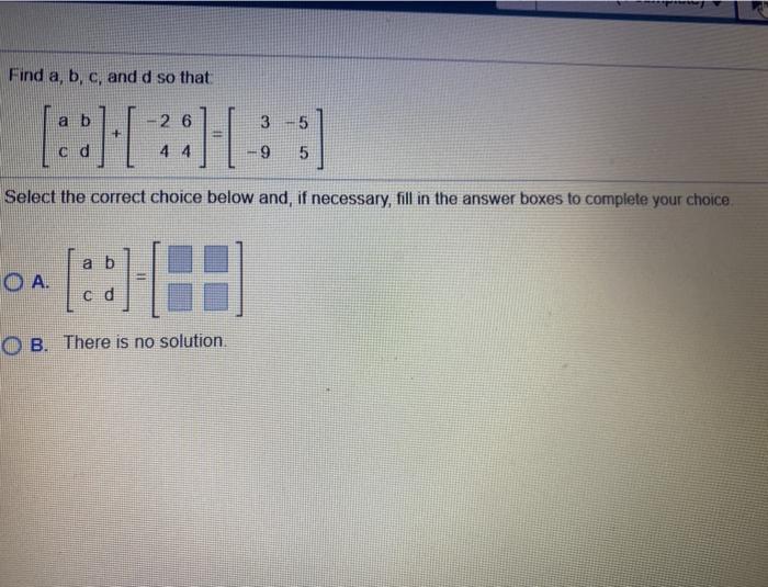Solved Find a, b, c, and d so that 3 5 ::] [ 2011 9 5 Select | Chegg.com