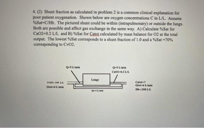 4. (2) Shunt fraction as calculated in problem 2 is a | Chegg.com