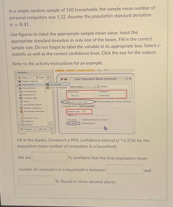 Solved In a simple random sample of 150 households, the | Chegg.com
