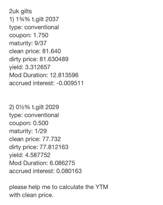Solved 2uk gilts 1) 13/4% t.gilt 2037 type: conventional | Chegg.com