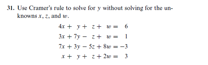 Solved Use Cramer's rule to solve for y ﻿without solving for | Chegg.com