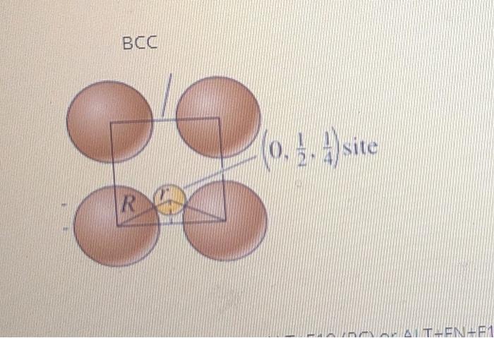 Solved in BCC iron (Fe), carbon(C) atoms enter tetrahedral | Chegg.com
