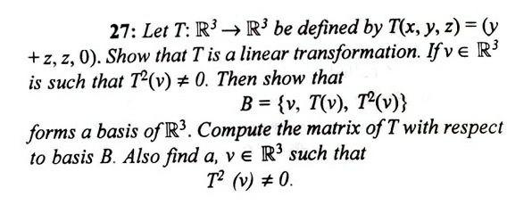 Solved 27: Let T: R3 → Ribe defined by T(x, y, z) = (y +z, | Chegg.com