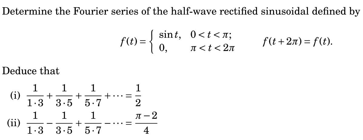 Solved Determine the Fourier series of the half-wave | Chegg.com