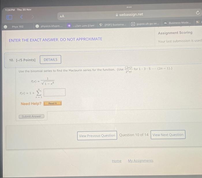 Solved Use the binomial series to find the Maclaurin series | Chegg.com
