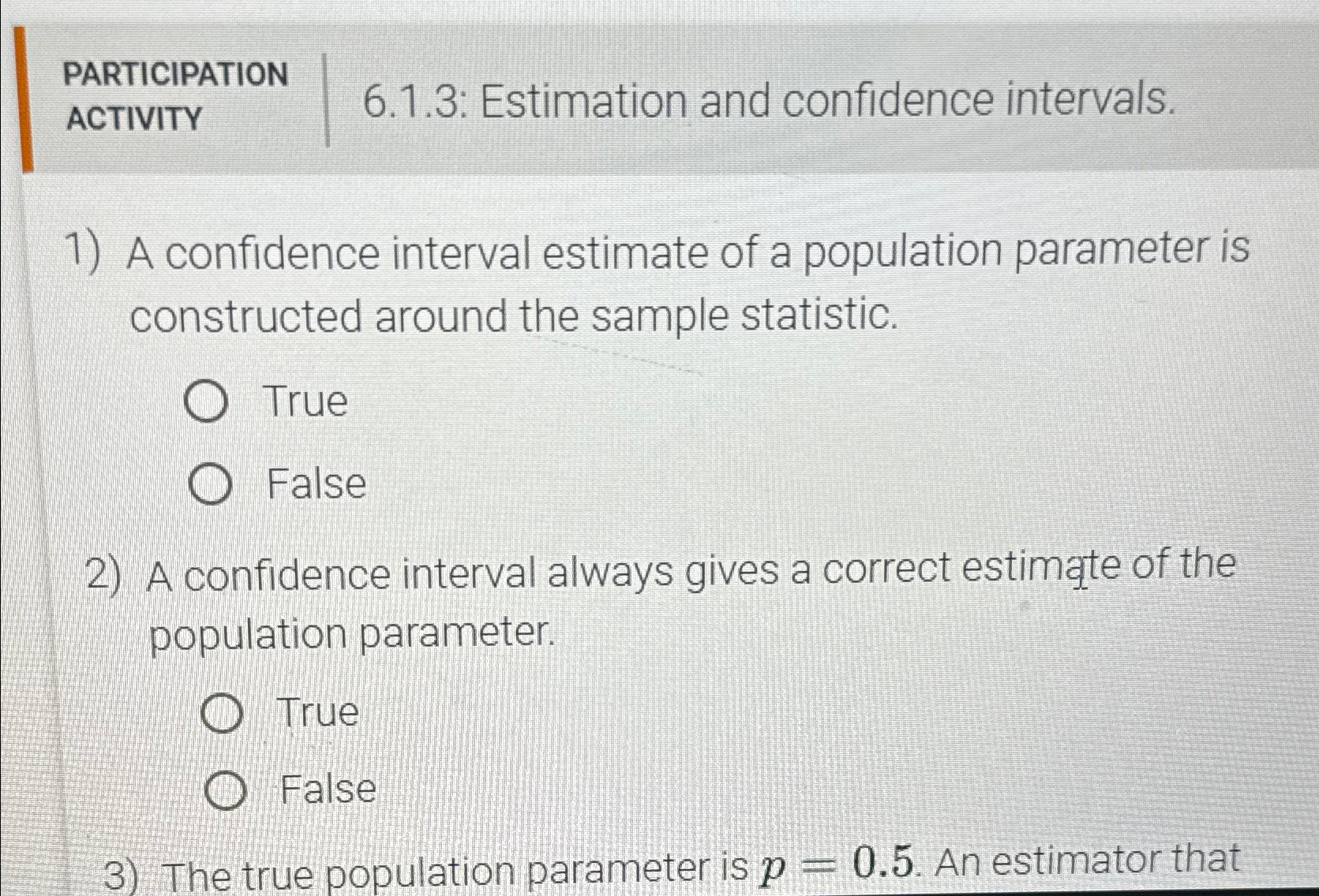 Solved PARTICIPATIONACTIVITY6.1.3: Estimation and confidence | Chegg.com