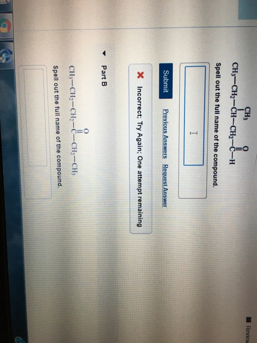 Solved CH3 Review CH3-CH2-CH-CH2-C-H Spell out the full name | Chegg.com