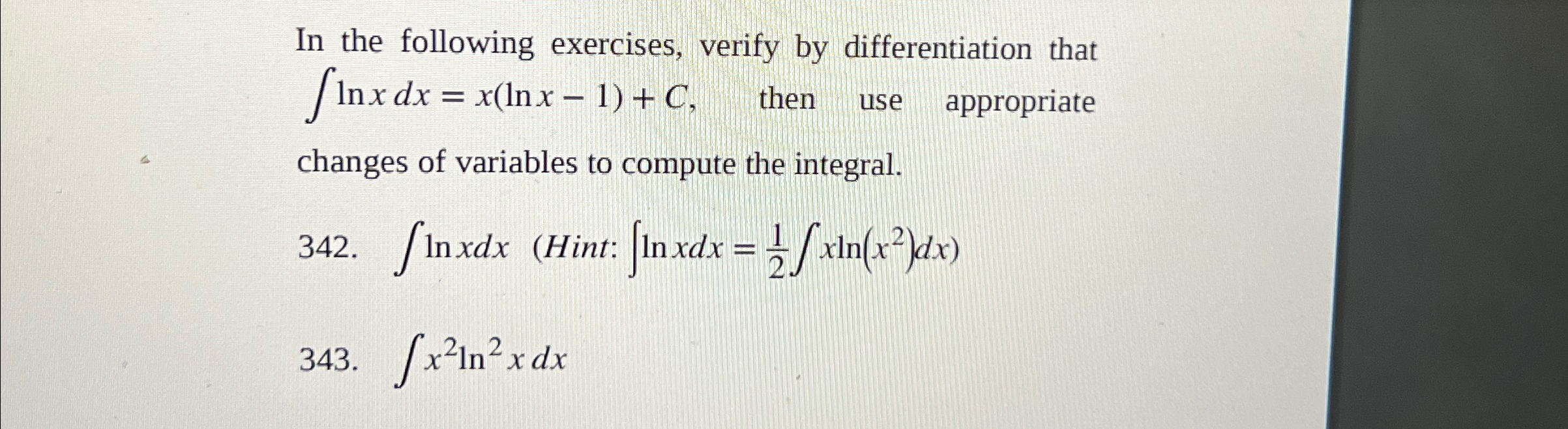 Solved In the following exercises, verify by differentiation | Chegg.com Solved In the following exercises, verify by differentiation | Chegg.com