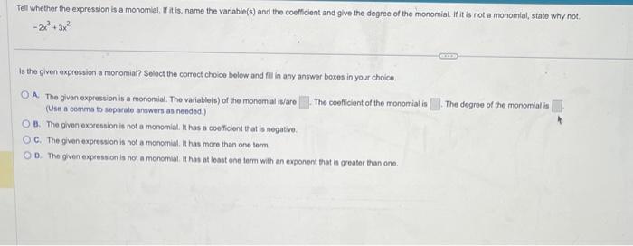 Solved Tel whether the expression is a monomial. If it is, | Chegg.com
