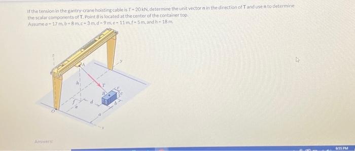 Solved If the tension in the gantry-crane hoisting cable is | Chegg.com