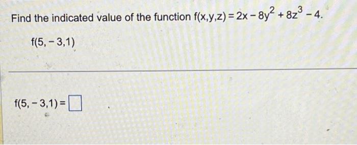 Solved Find the indicated value of the function | Chegg.com