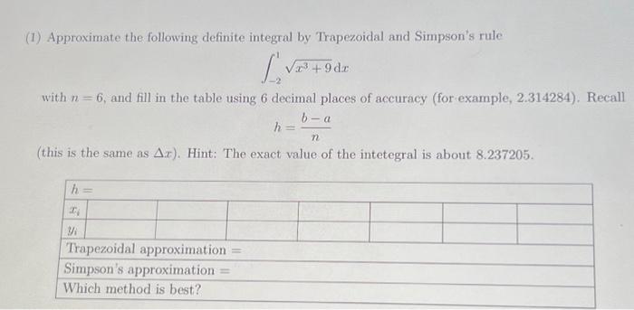 Solved (1) Approximate the following definite integral by | Chegg.com