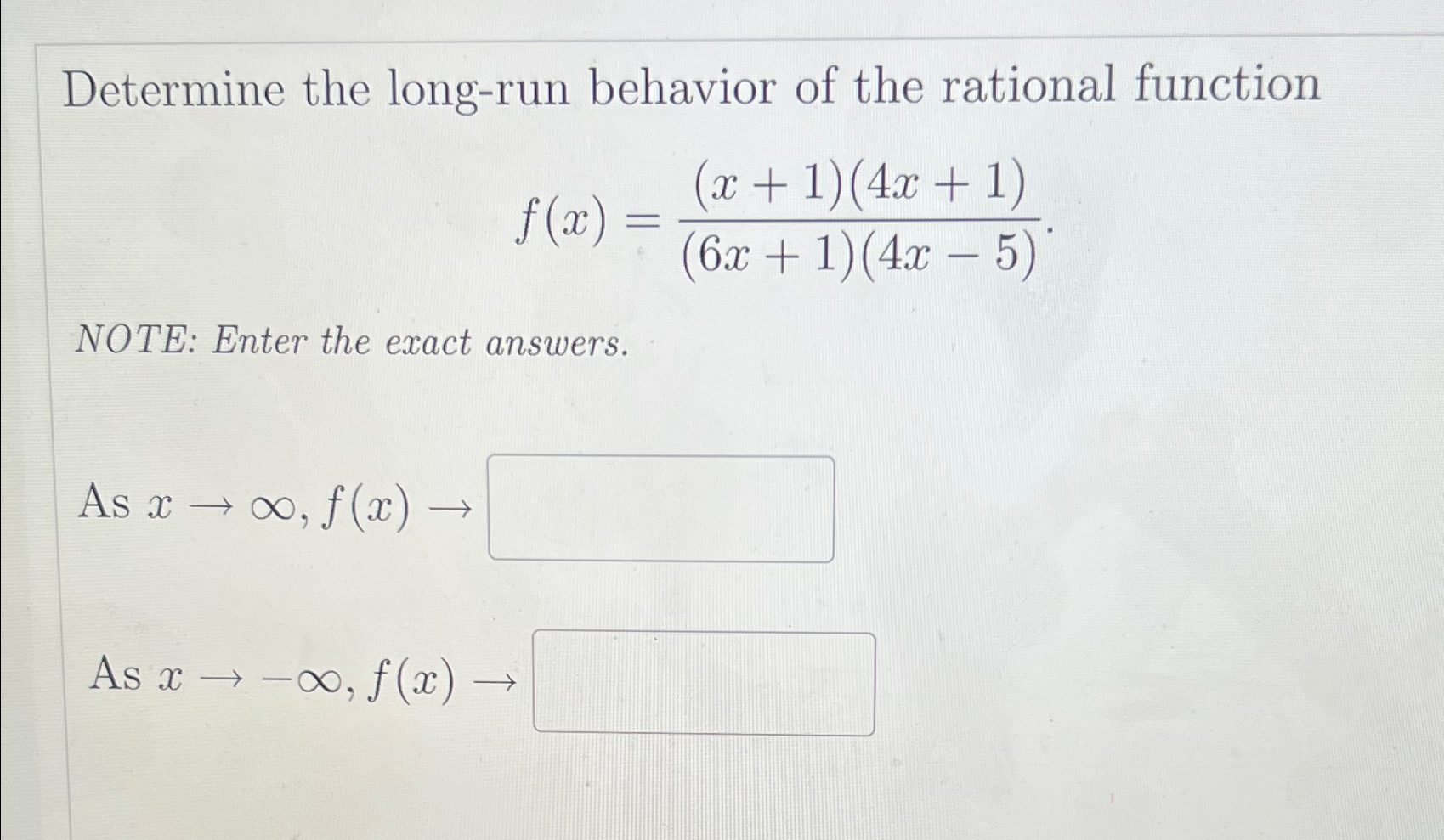 Solved Determine the long-run behavior of the rational | Chegg.com