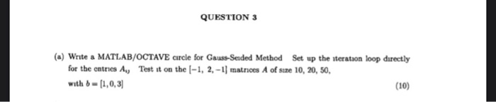 Solved QUESTION 3 (a) Write a MATLAB/OCTAVE circle for | Chegg.com