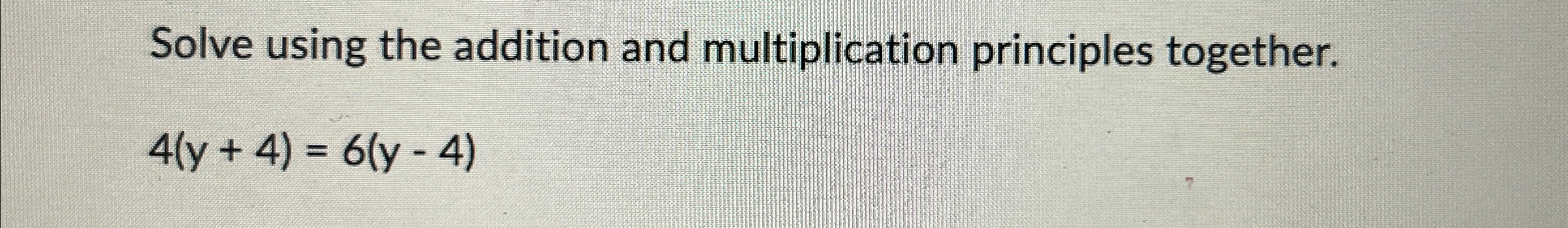 Solved Solve using the addition and multiplication | Chegg.com