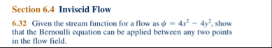 Solved Section 6.4 ﻿Inviscid Flow6.32 ﻿Given the stream | Chegg.com