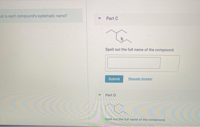 Solved What is each compound's systematic name? Br Spell out | Chegg.com