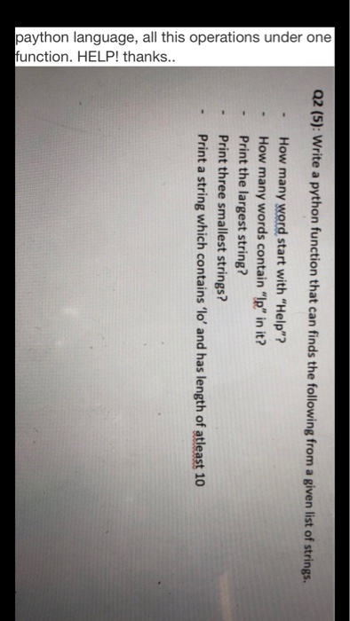 Solved Q2 (5): Write a python function that can finds the | Chegg.com
