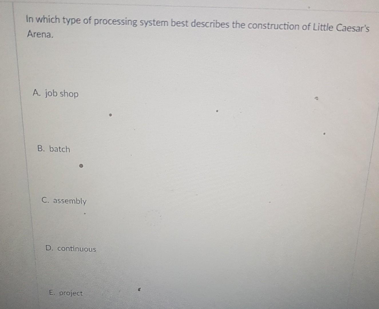 Solved In which type of processing system best describes the | Chegg.com
