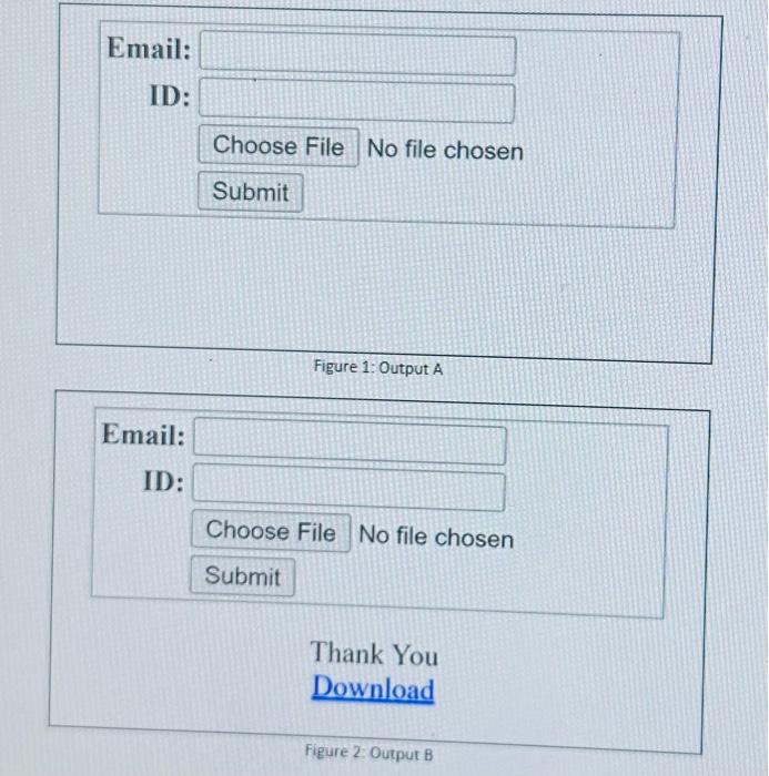 Solved Email: ID: No file chosen No file chosen | Chegg.com