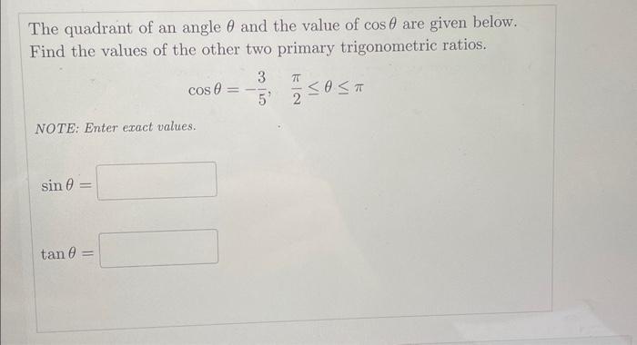 Solved The quadrant of an angle θ and the value of cosθ are | Chegg.com