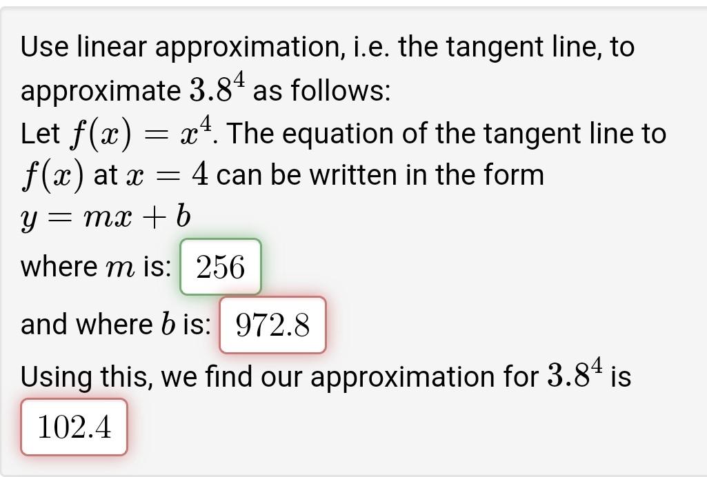 Solved Use linear approximation, i.e. the tangent line, to | Chegg.com