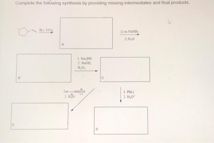 Solved Complete the following synthesis by providing missing | Chegg.com