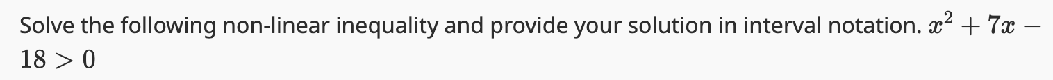 Solved Solve the following non-linear inequality and provide | Chegg.com
