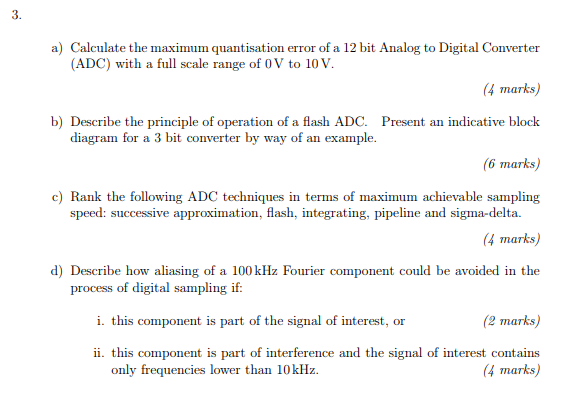 Solved 3. ﻿a) ﻿Calculate the maximum quantisation error of a | Chegg.com