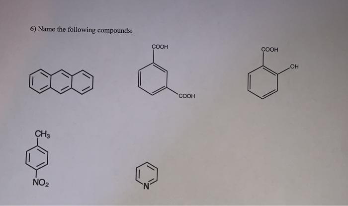 Solved 6) Name the following compounds: COOH COOH ОН COOH | Chegg.com