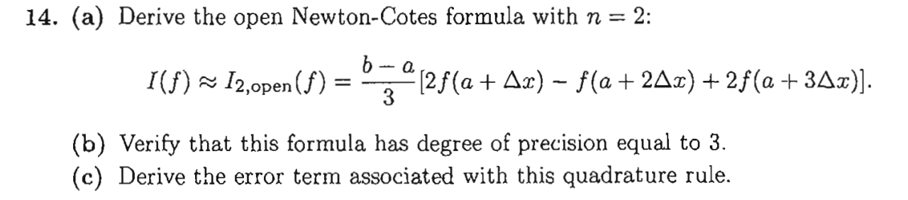 Solved (a) ﻿Derive the open Newton-Cotes formula with n=2 | Chegg.com