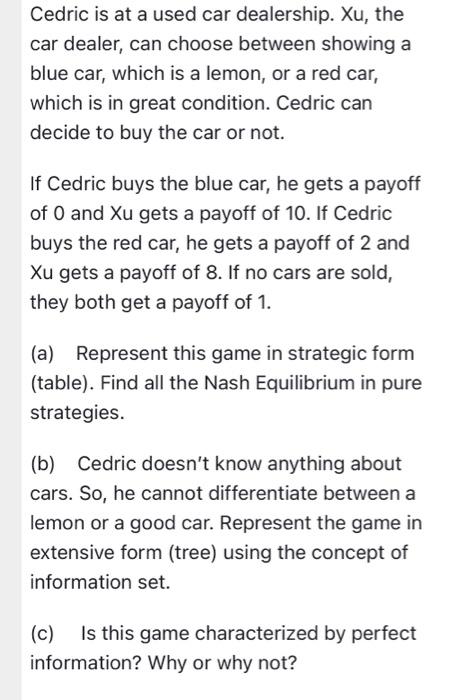 Solved Cedric is at a used car dealership. Xu, the car | Chegg.com