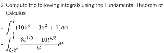 Solved Compute the following integrals using the Fundamental | Chegg.com