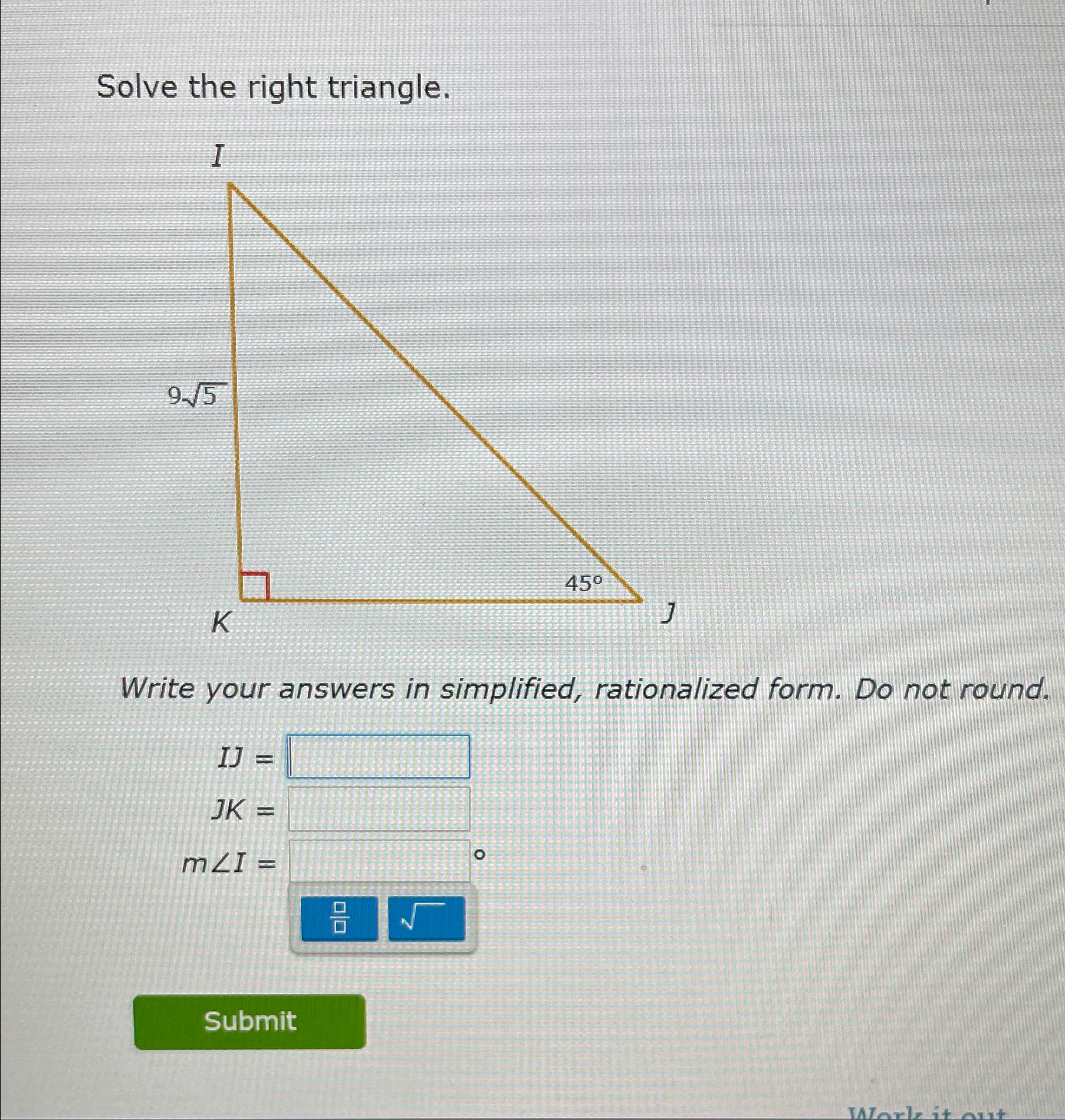 Solved Solve the right triangle.Write your answers in | Chegg.com