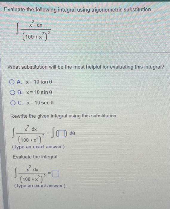 Solved Evaluate the following integral using trigonometric | Chegg.com