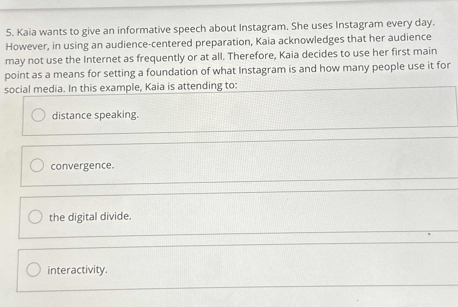 Solved Kaia wants to give an informative speech about | Chegg.com