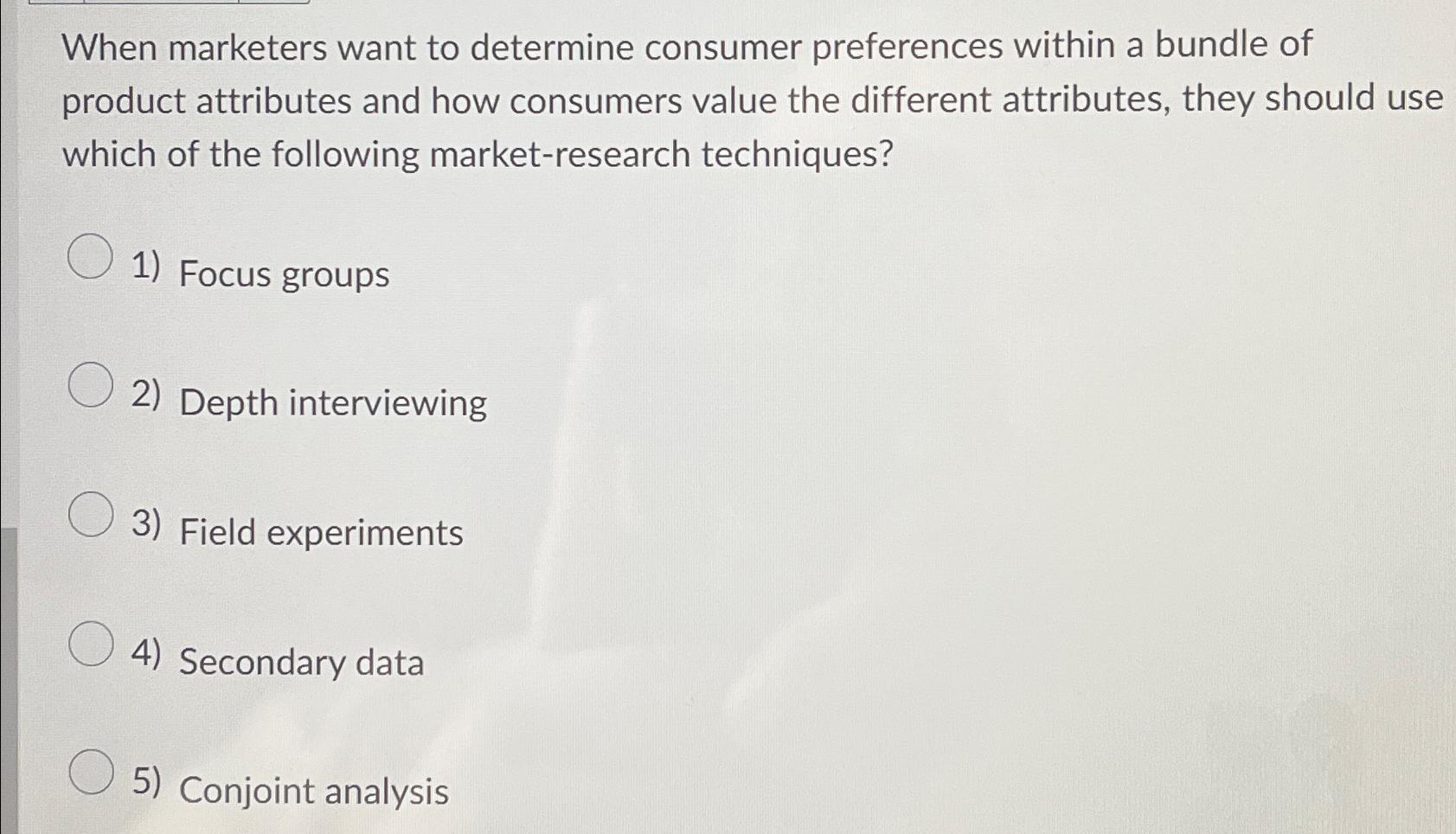 Solved When marketers want to determine consumer preferences | Chegg.com