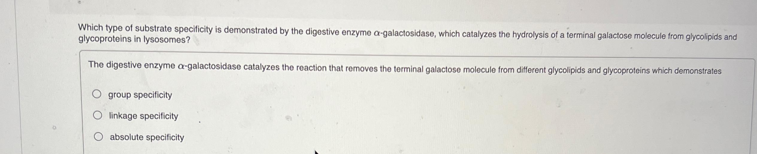 Solved Which type of substrate specificity is demonstrated | Chegg.com